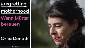 Sociologe Orna Donath over #Regrettingmotherhood – Social Research ...